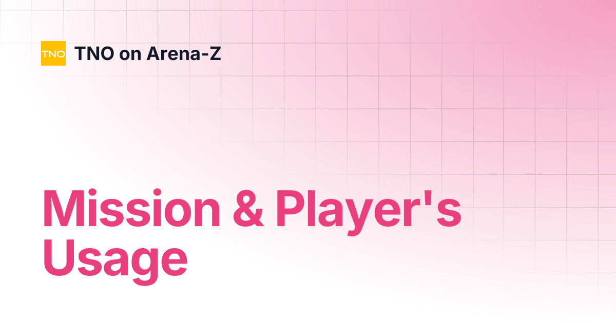 Mission & Player's Usage | TNO on Arena-Z